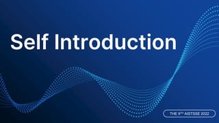 THE 9TH AISTSSE 2022 - Romansyah Nst.pptx