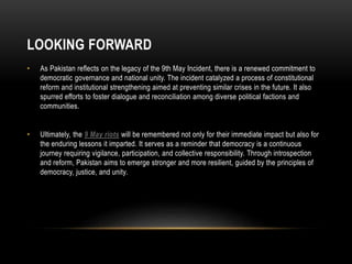 The 9th May Incident in Pakistan A Turning Point in History.pptx