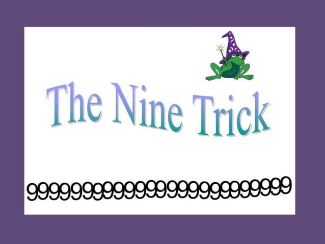 The 9 trick | PPTX