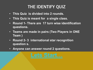 The Identification Quiz by Divyam Dutta | PPT