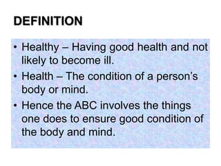 THE ABC OF HEALTHY LIVING.ppt