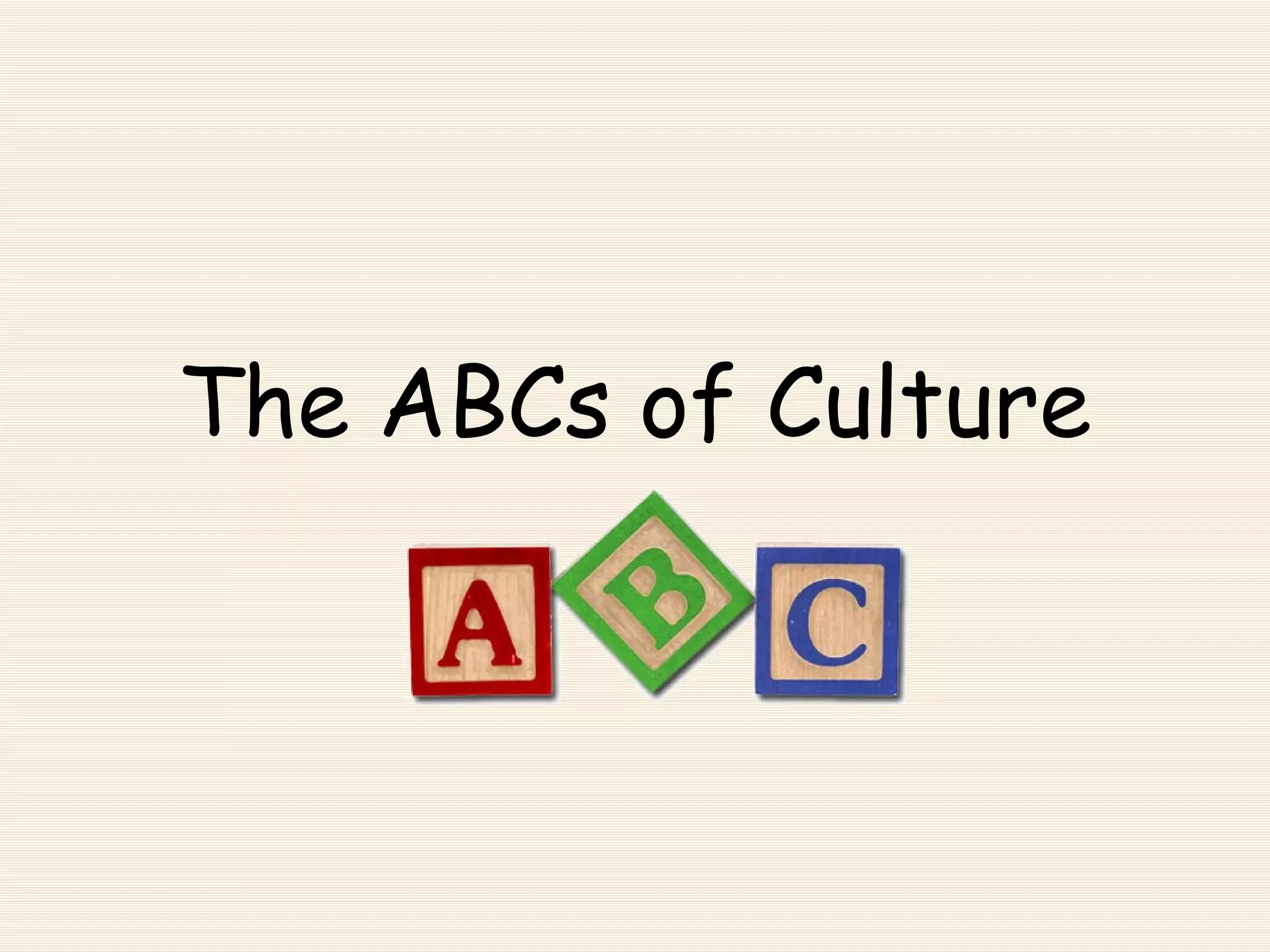 The ABCs of Culture | PPT