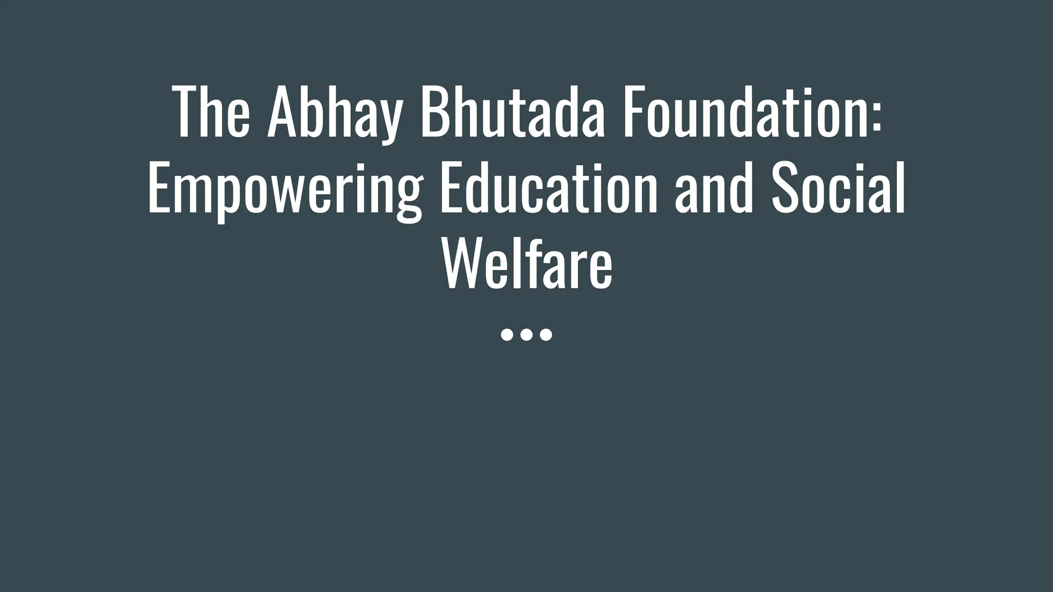 The Abhay Bhutada Foundation_ Empowering Education and Social Welfare.pdf