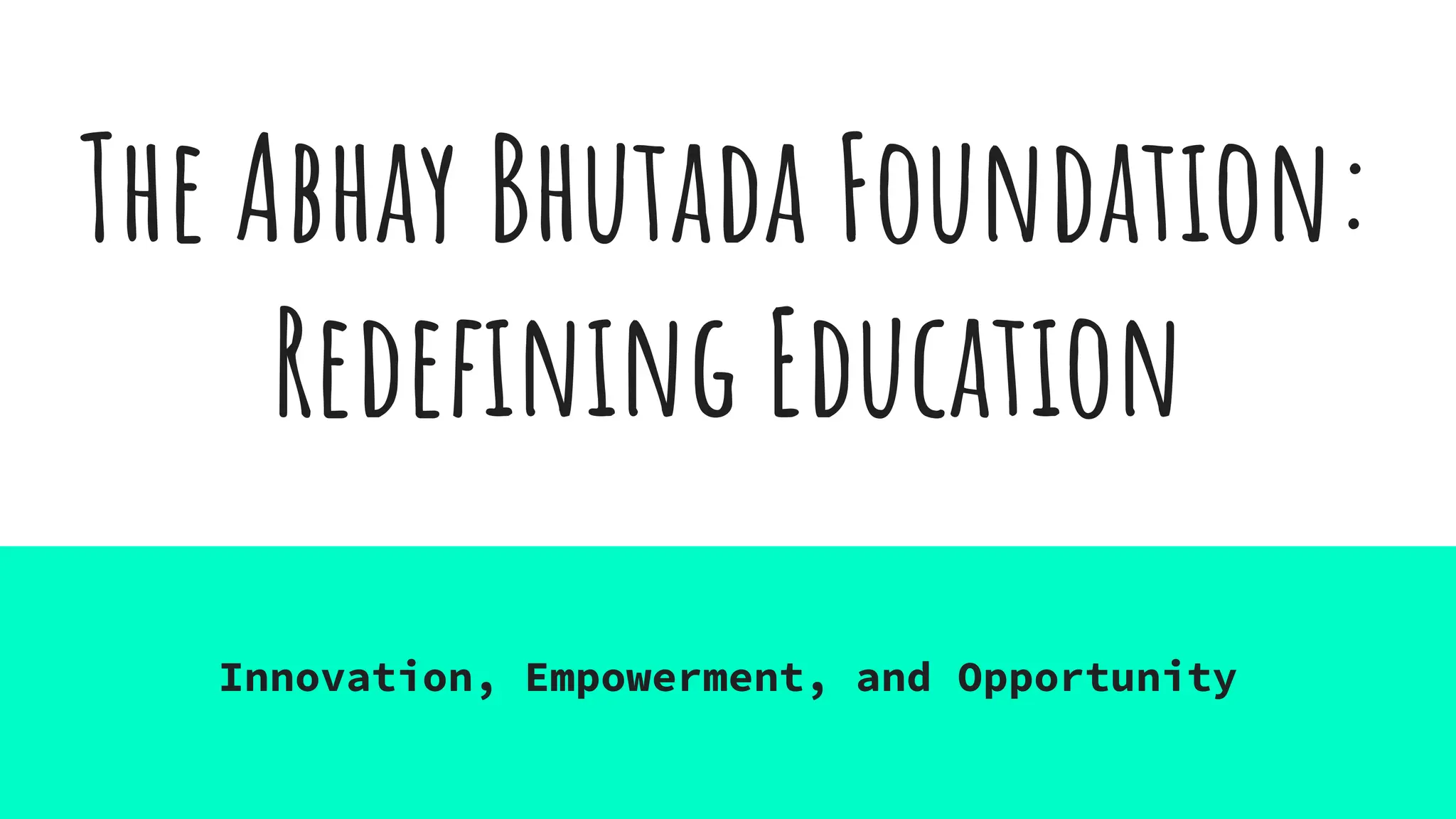 The Abhay Bhutada Foundation - Redefining Education | PDF