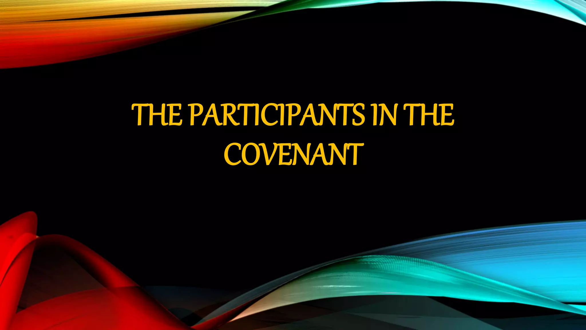 The abrahamic covenant | PPTX