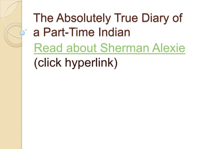 The absolutely true diary of a part time indian | PPTX
