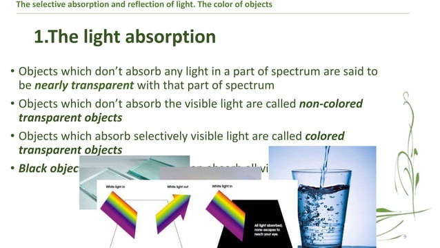 The absorption and the selective refraction of light the color of ...