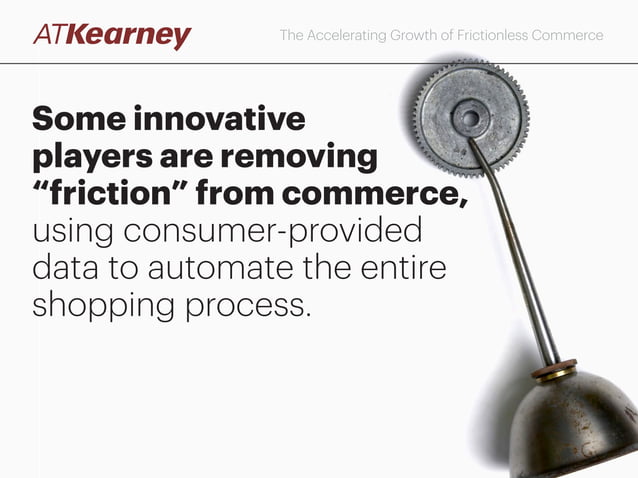 The Accelerating Growth of Frictionless Commerce | A.T. Kearney | PDF