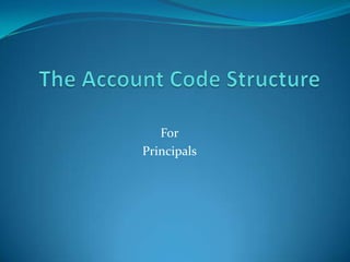 The account code structure for Texas Principals | PPT
