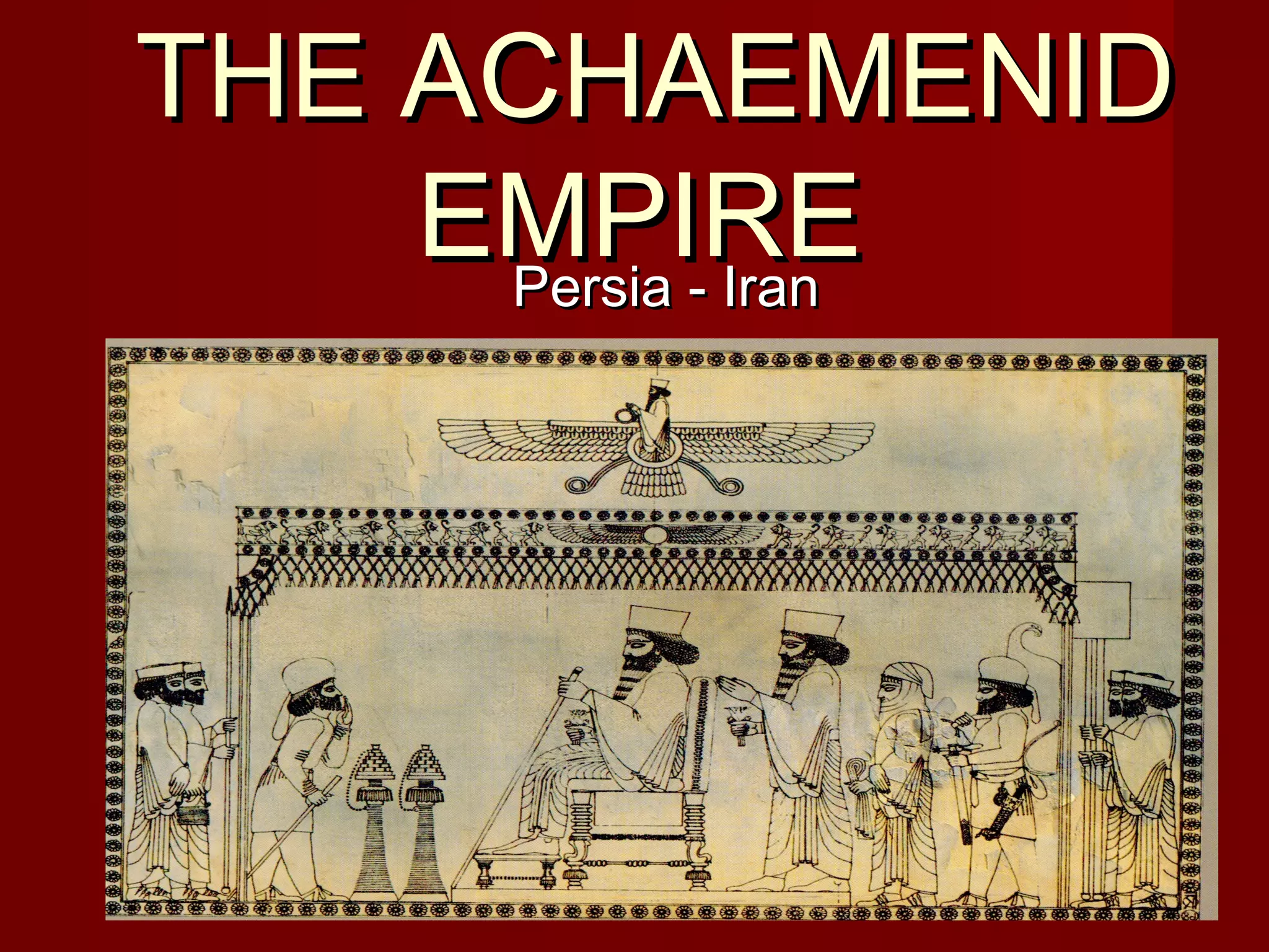 The achaemenid empire | PPT