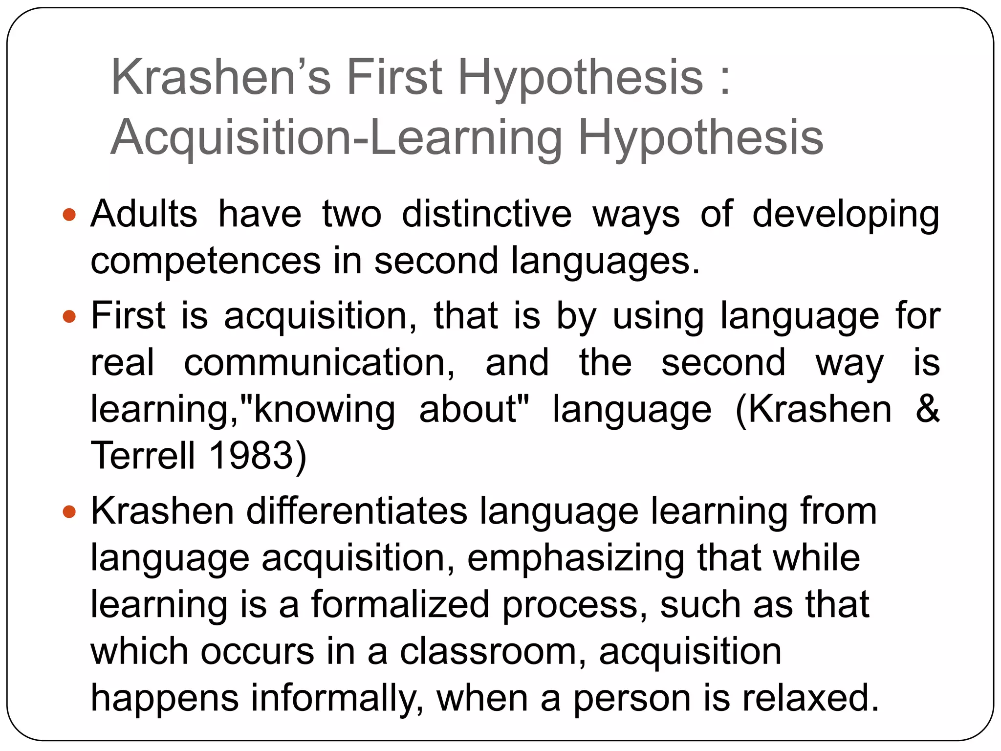 The acquisition learning hypothesis ours | PPTX