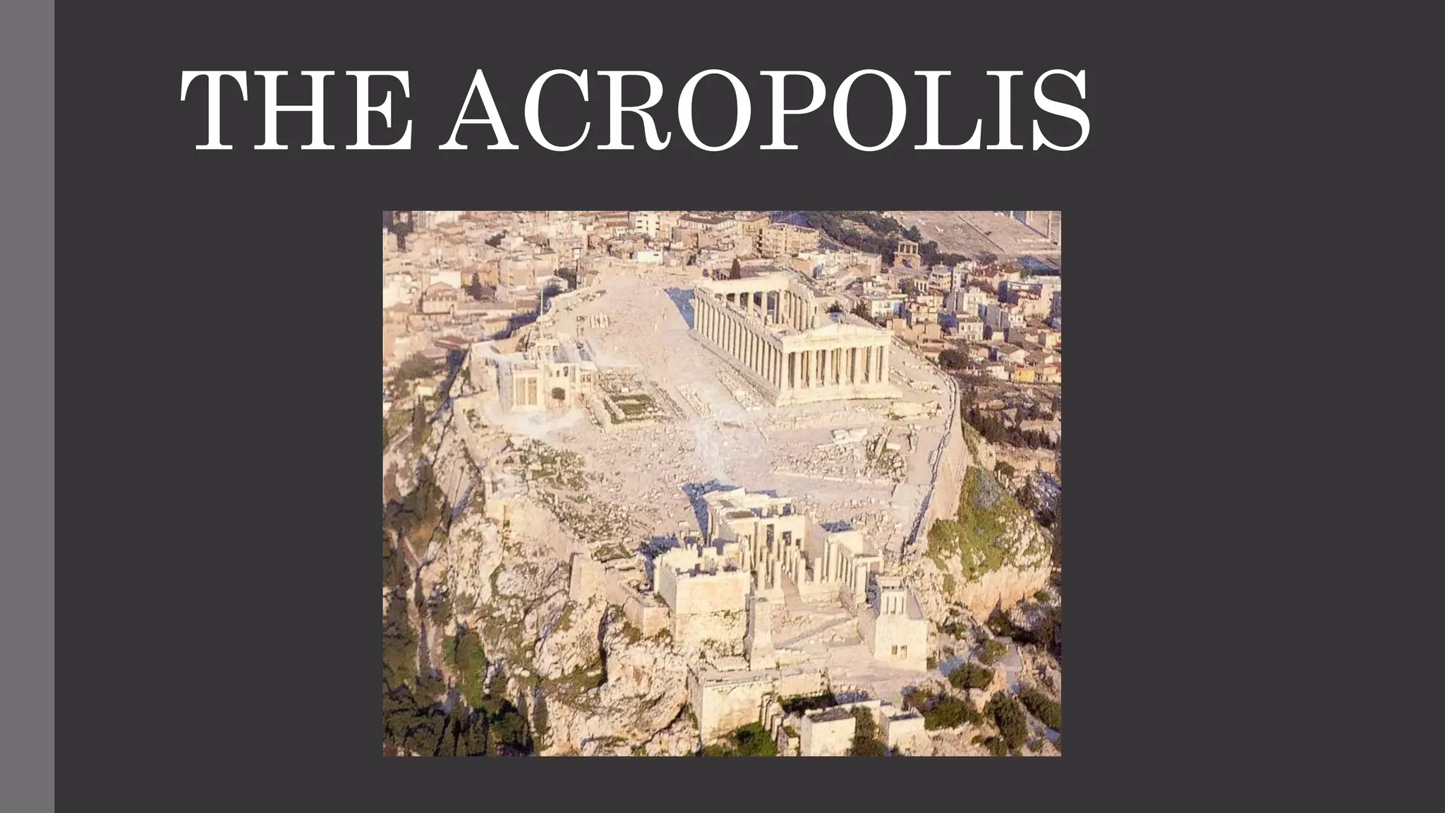 The acropolis overview | PPTX