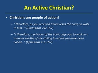 The Active Christian and the Active Church | PPTX