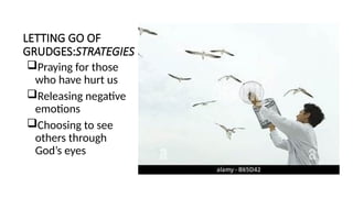 THE ACT OF FORGIVENESS AND LETTING GO.pptx