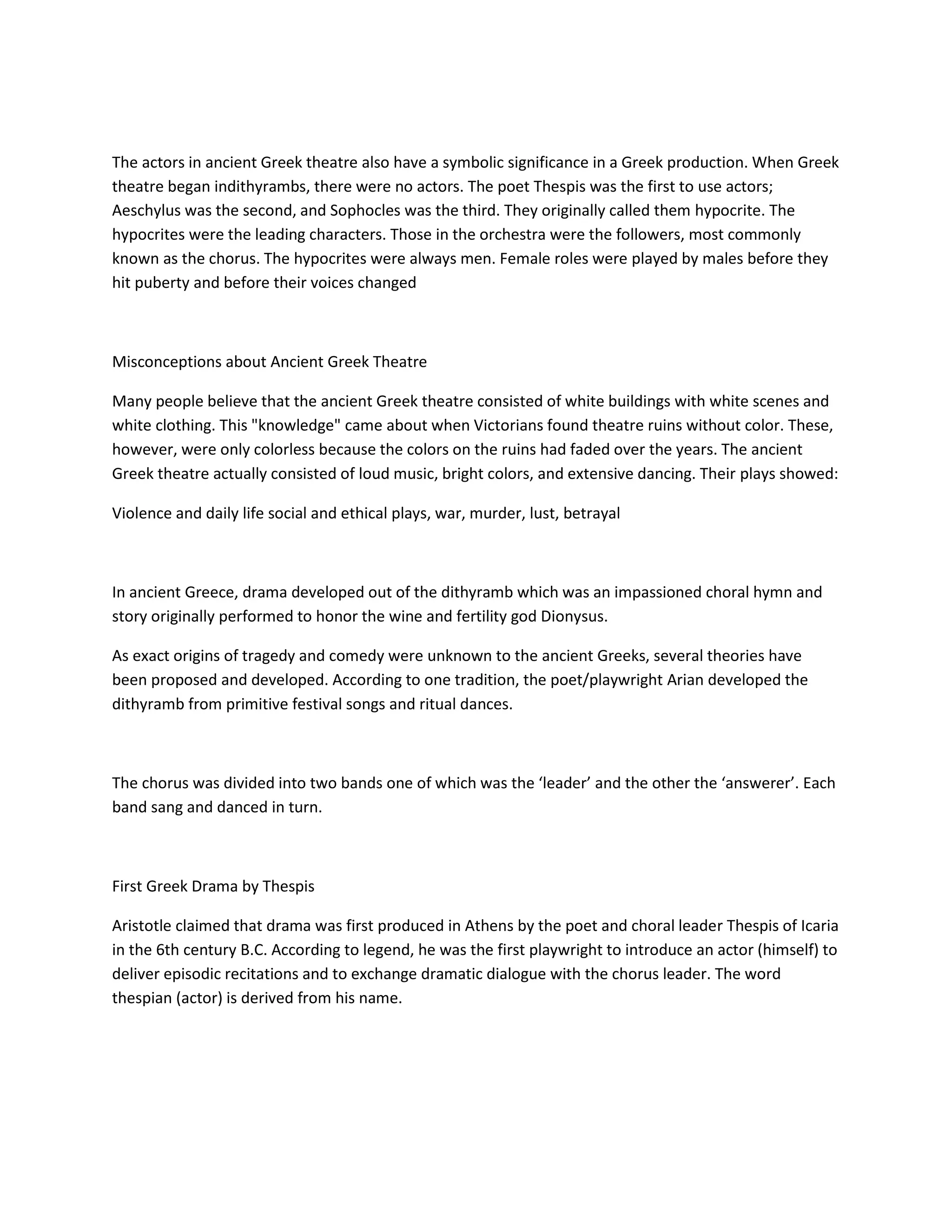 The actors in ancient greek theatre also have a symbolic significance ...