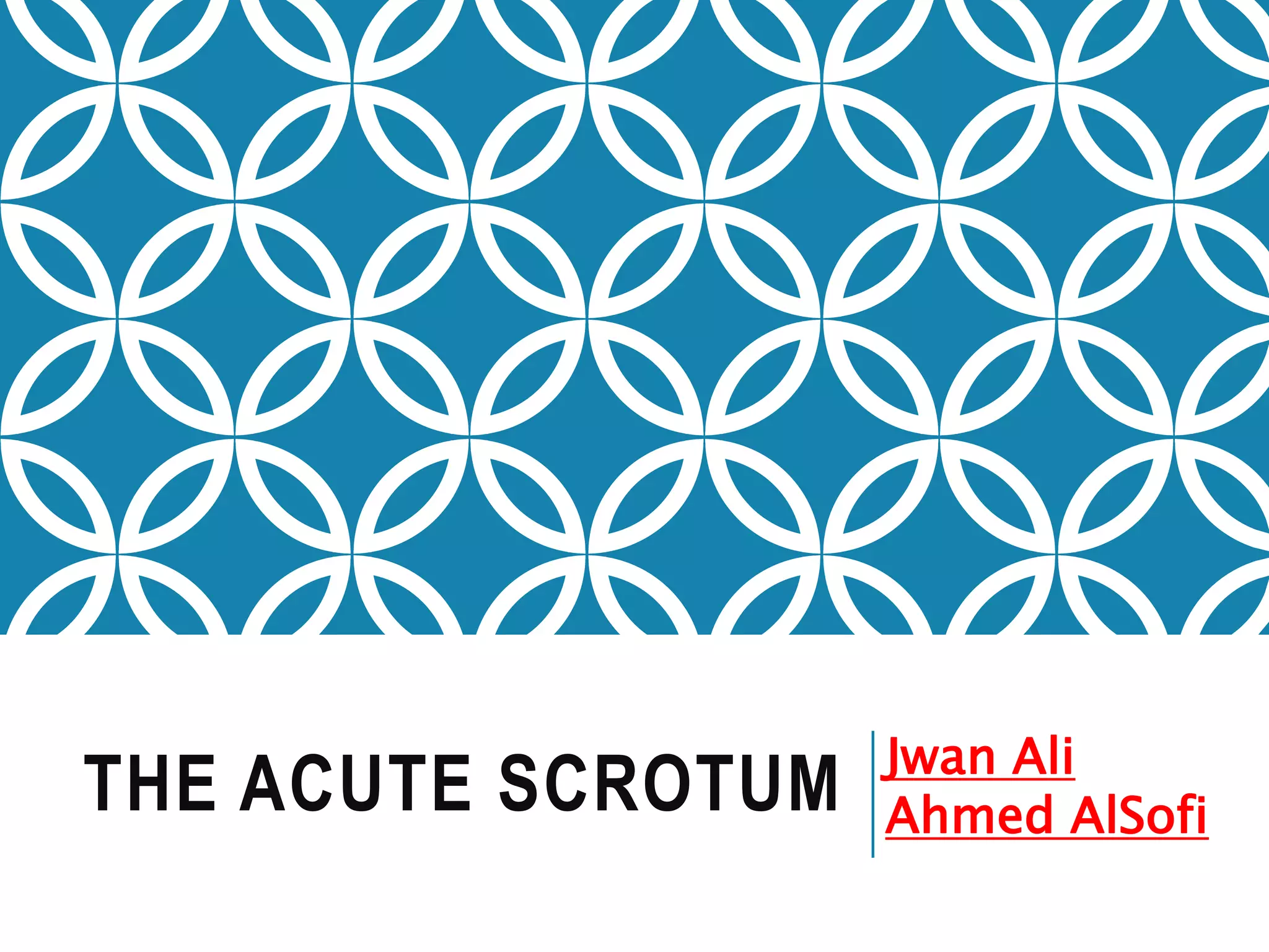 The Acute Scrotum.pptx
