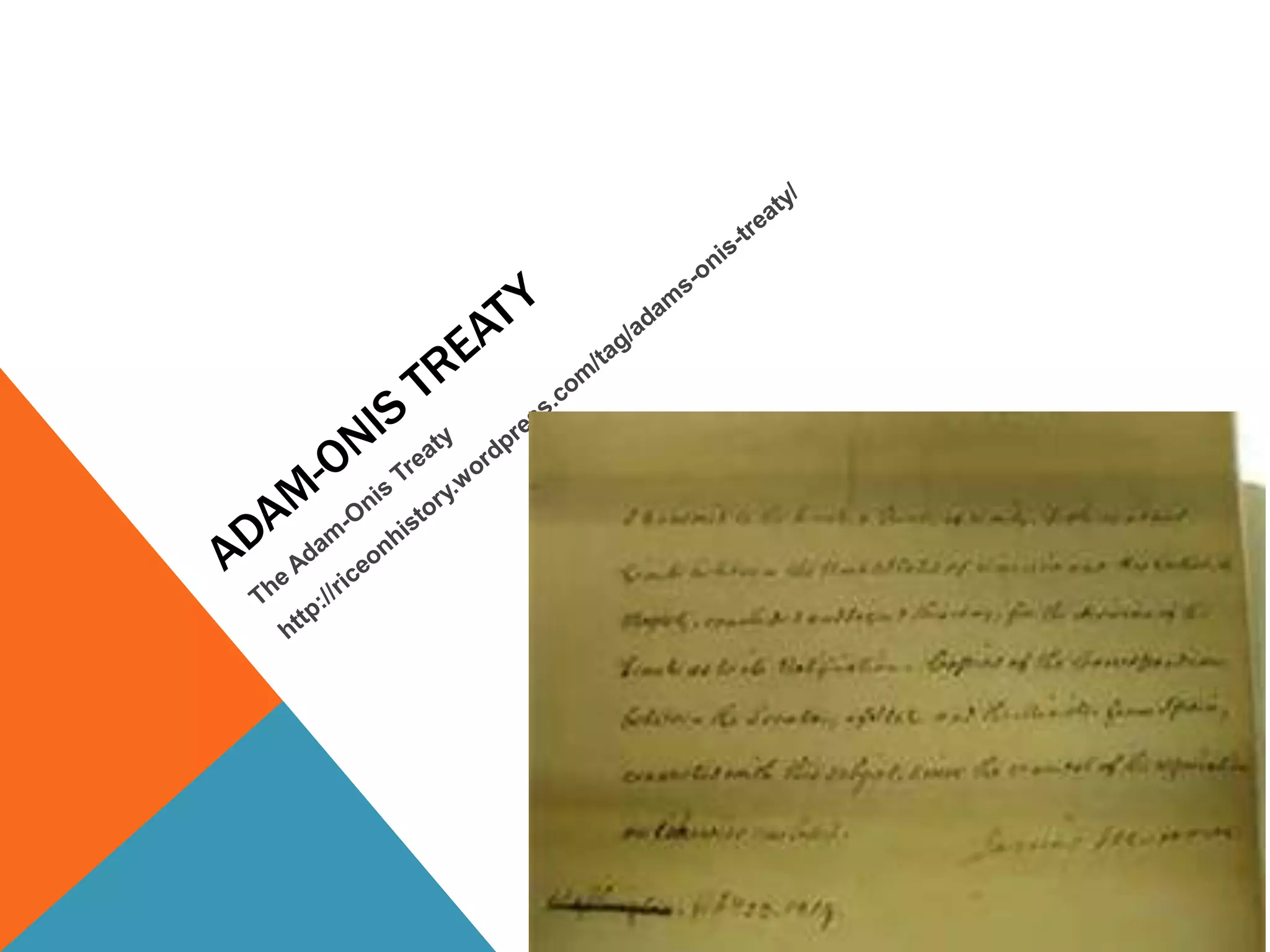 The adam onis treaty for project | PPTX