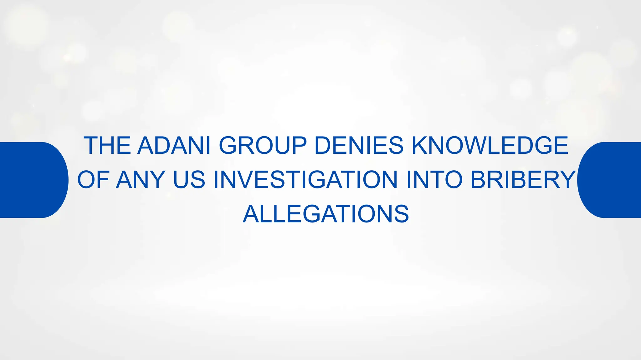 The Adani Group denies knowledge of any US investigation into bribery ...