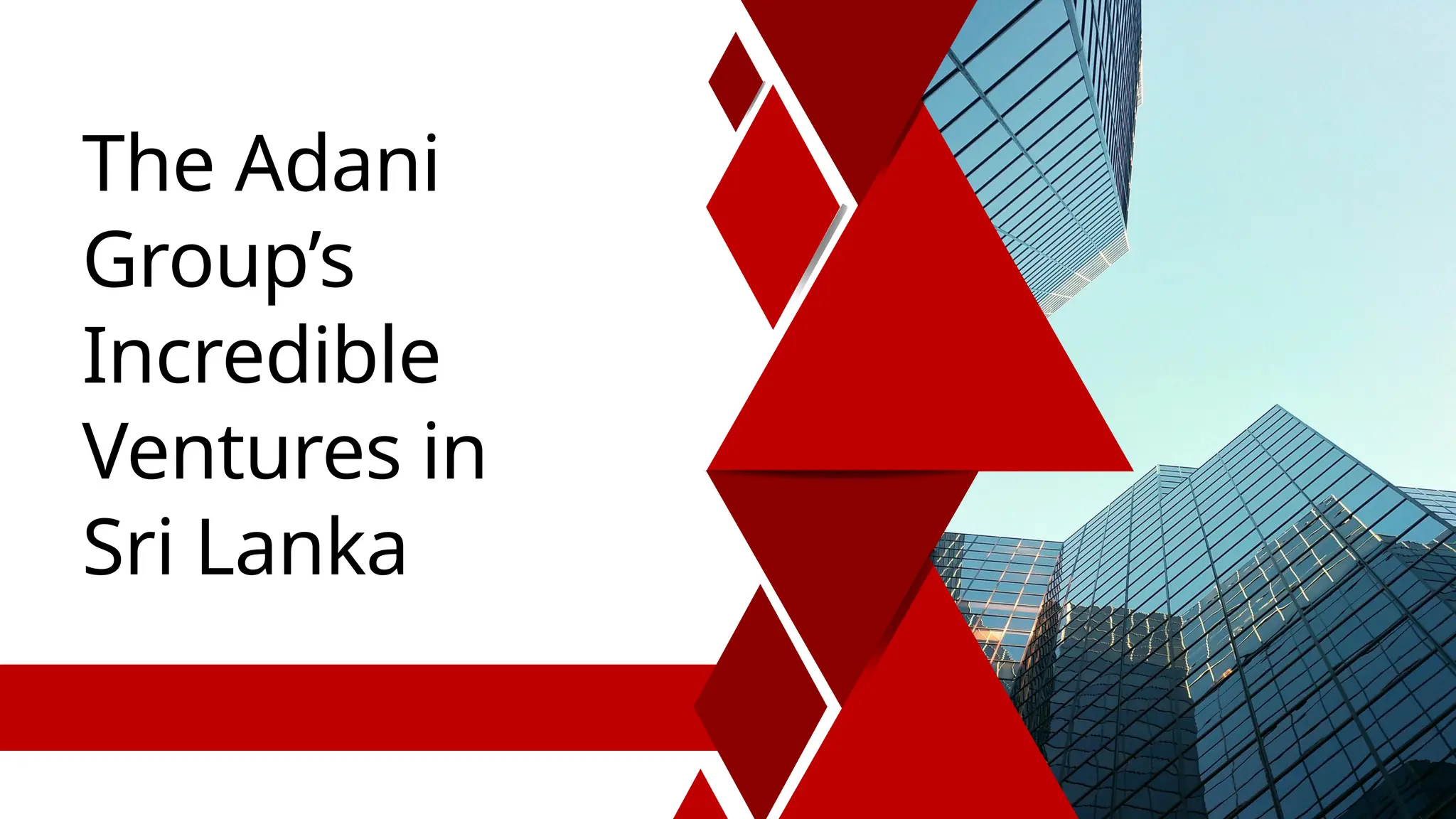 The Adani Group’s Incredible Ventures in Sri Lanka.pptx | Free Download