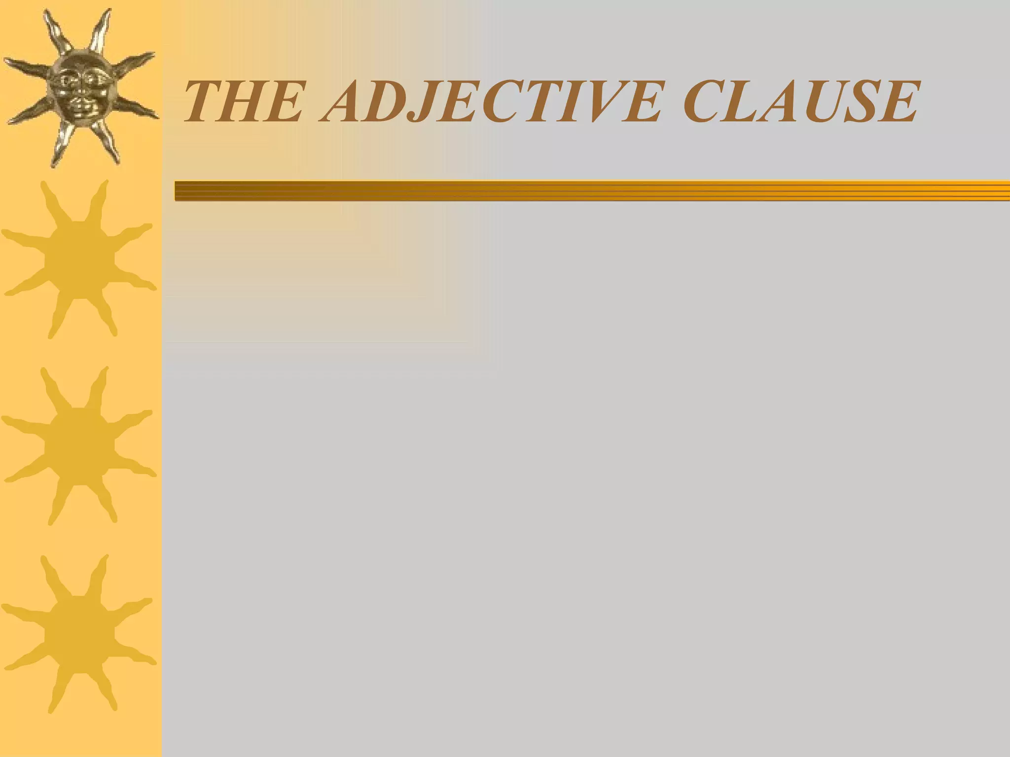 The Adjective Clause | PPT