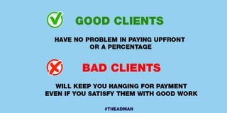 Good Clients vs Bad Clients - The Adman Guide | PPT