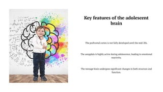 The Adolescent Brain Understanding the Teenage Mind.pptx