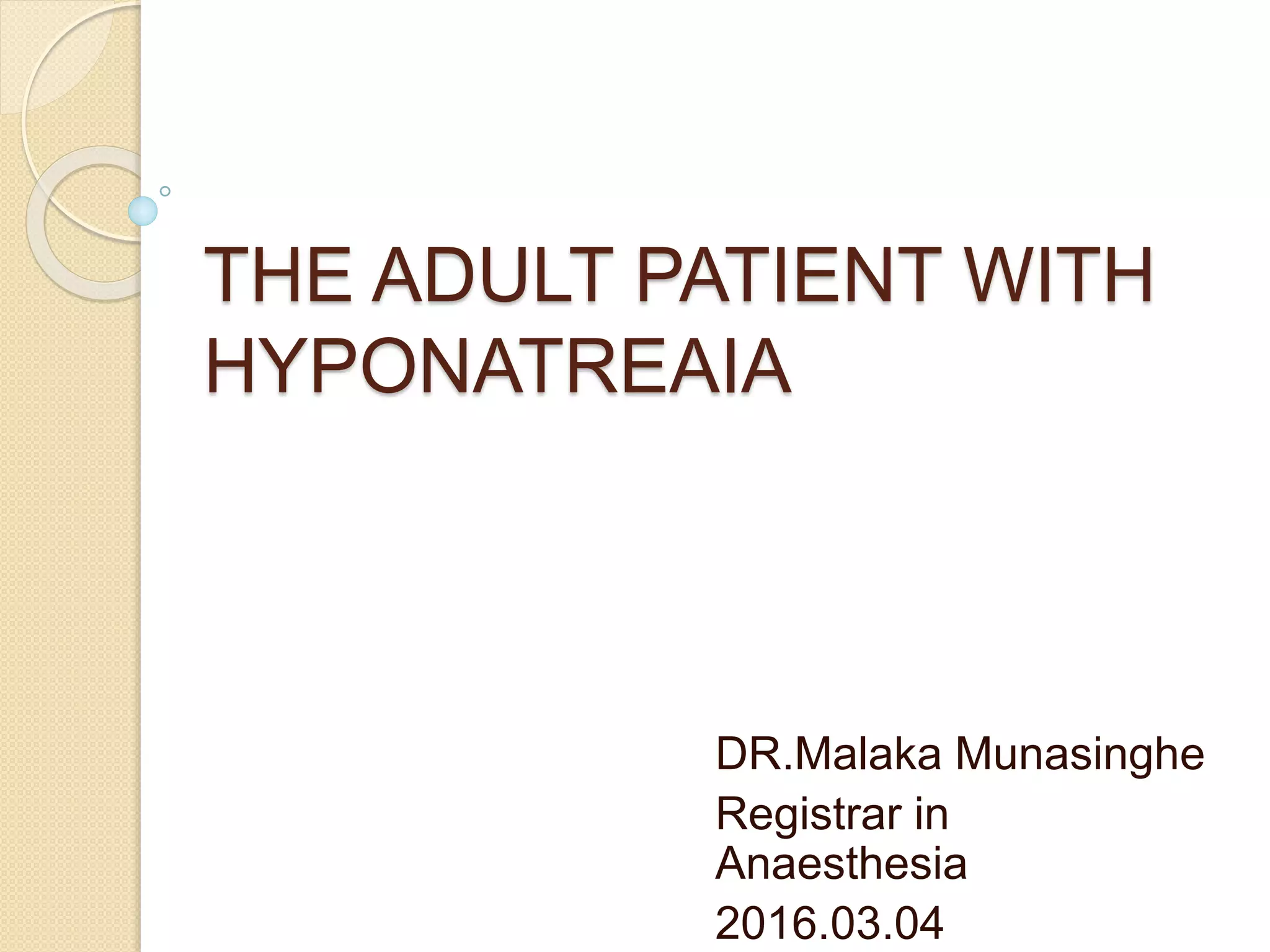 The adult patient with hyponatraemia | PPTX