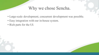 SenchaCon 2015 - The advanced operation portal built sencha ExtJs | PPT