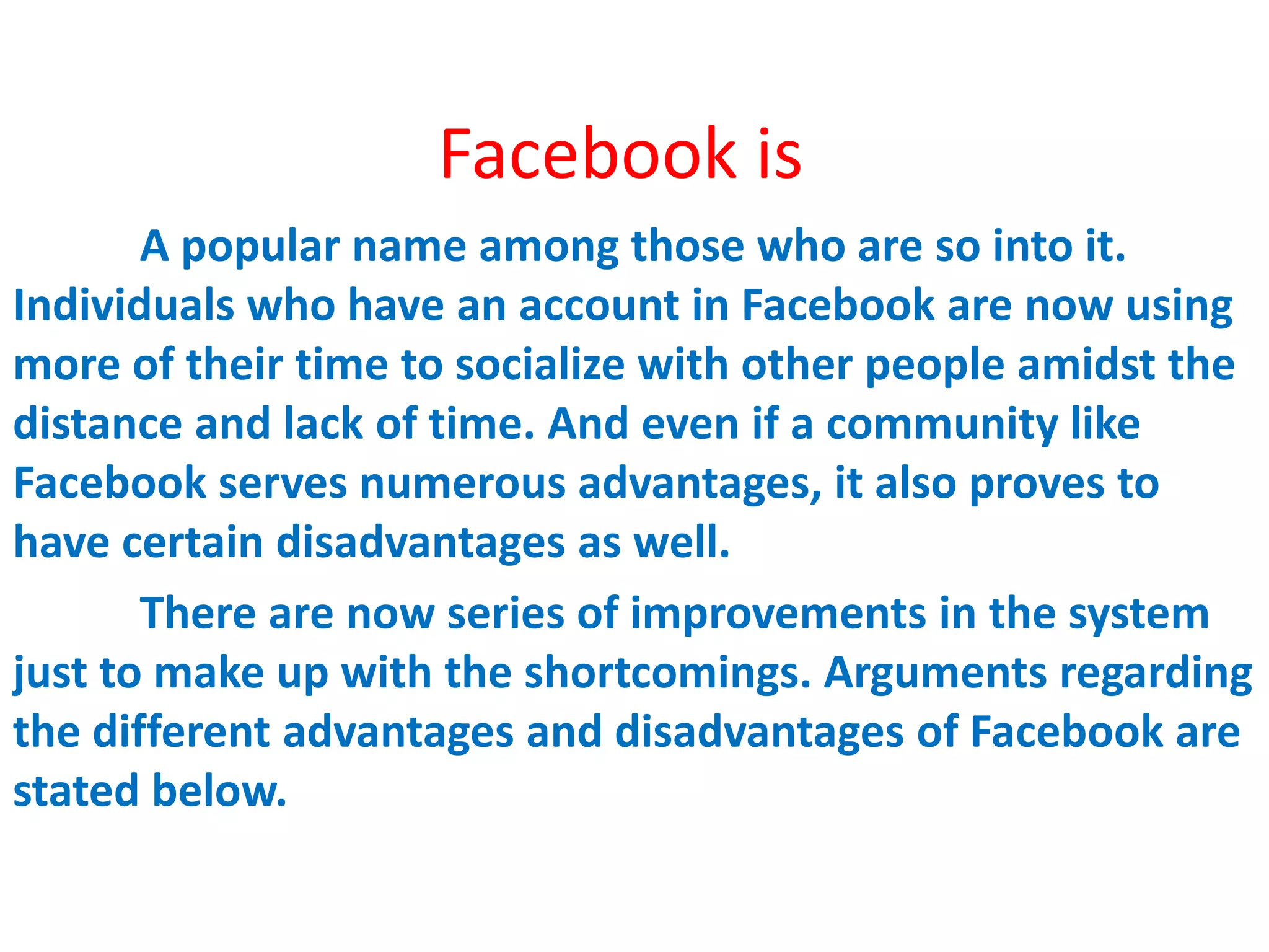 The advantages and disadvantages from using facebook | PPTX
