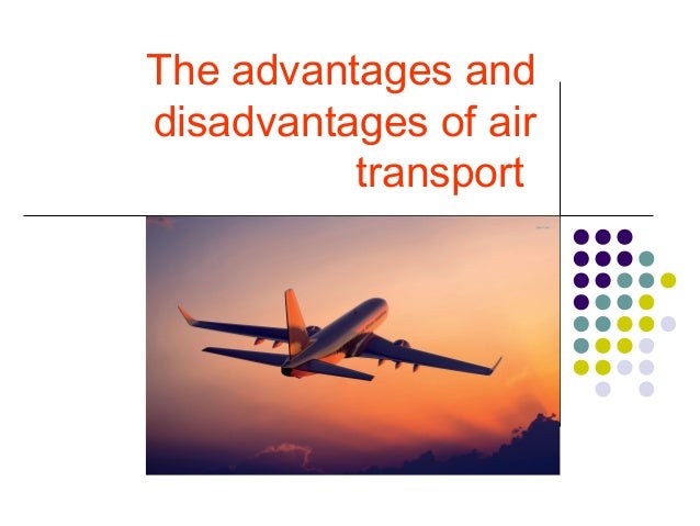 😍 Advantages and disadvantages of travelling by plane essay. The ... 😍 Advantages and disadvantages of travelling by plane essay. The ...