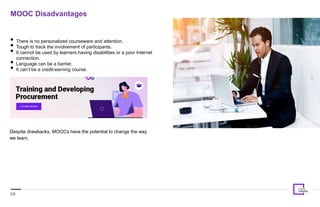 The Advantages and Disadvantages of MOOCs for Learning | PPT