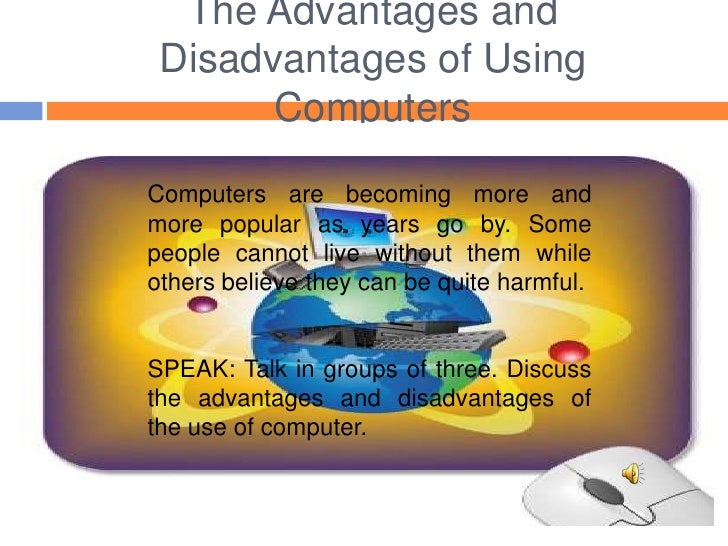 TASK 4B The advantages and disadvantages of using computers