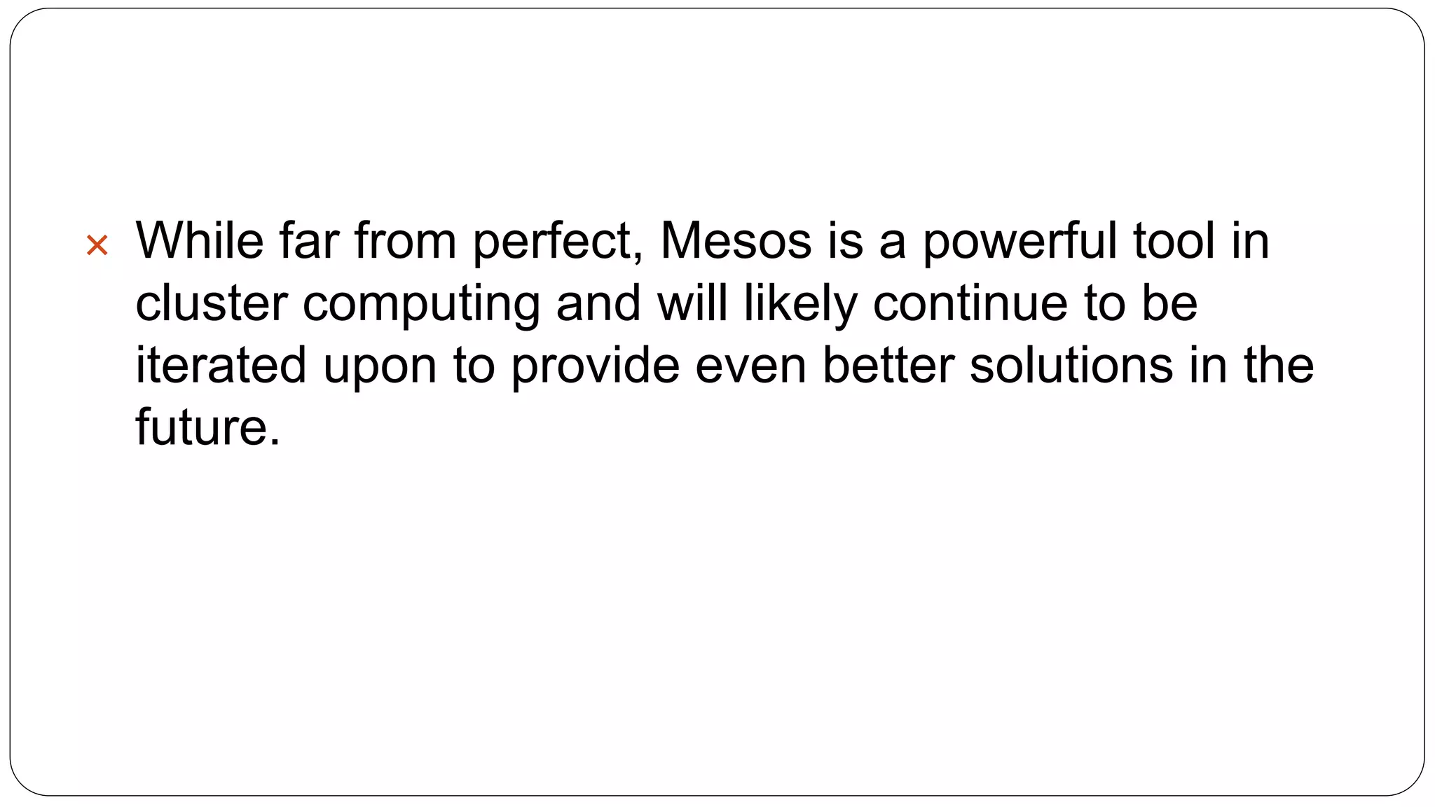 The advantages of apache mesos | PPTX