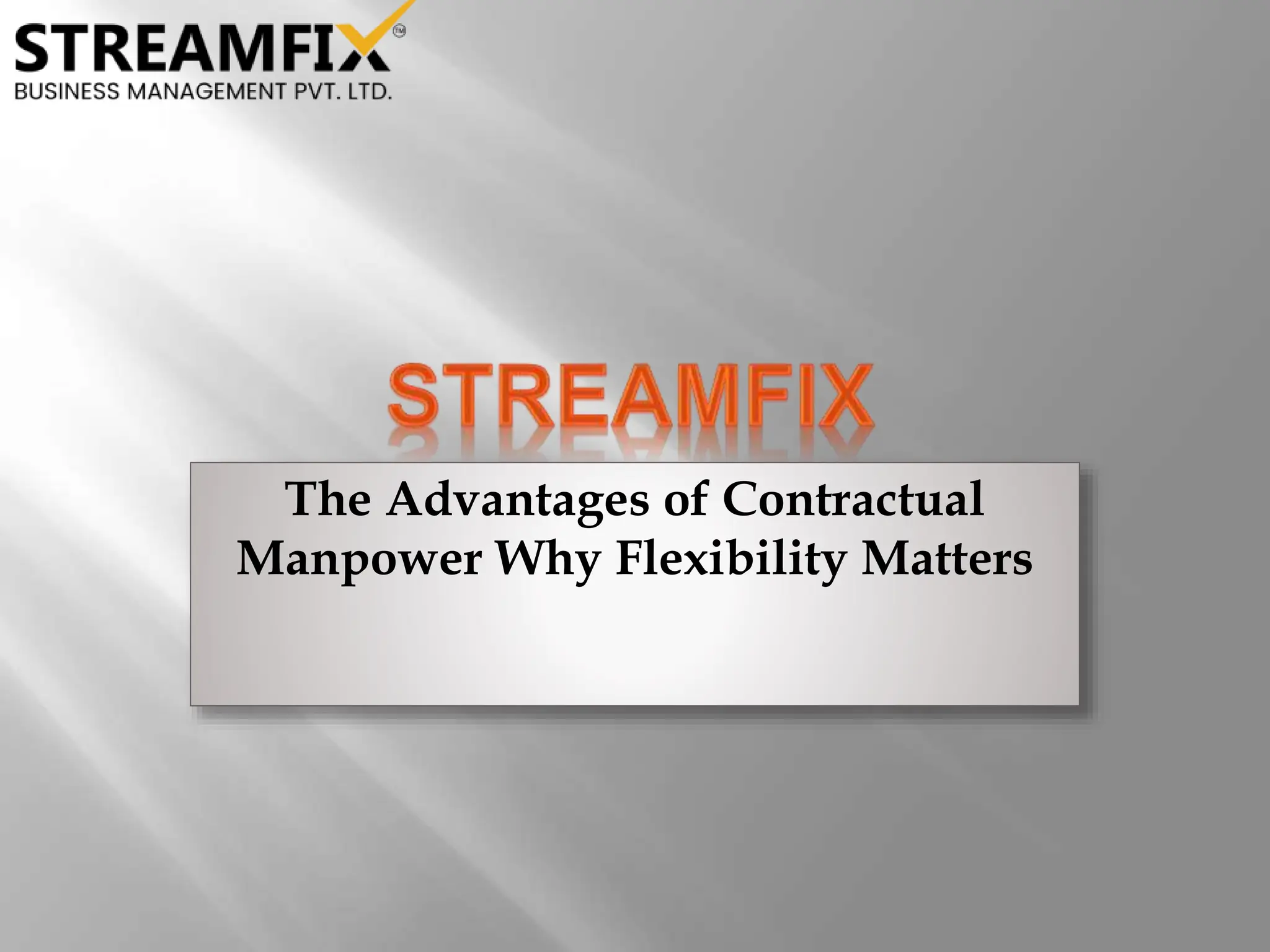 The Advantages of Contractual Manpower Why Flexibility Matters.pptx