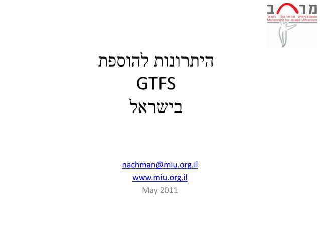 The Advantages of GTFS in Israel or Increasing Public Transport Use through Open Transit ...