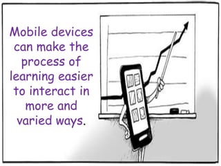 The advantages of mobile learning | PPT