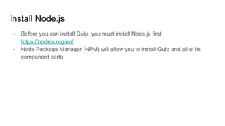 The Advantages of Using SASS and Gulp | PPT