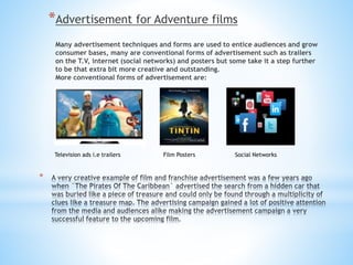 The Adventure Genre, Cinemas and its Audience | PPTX