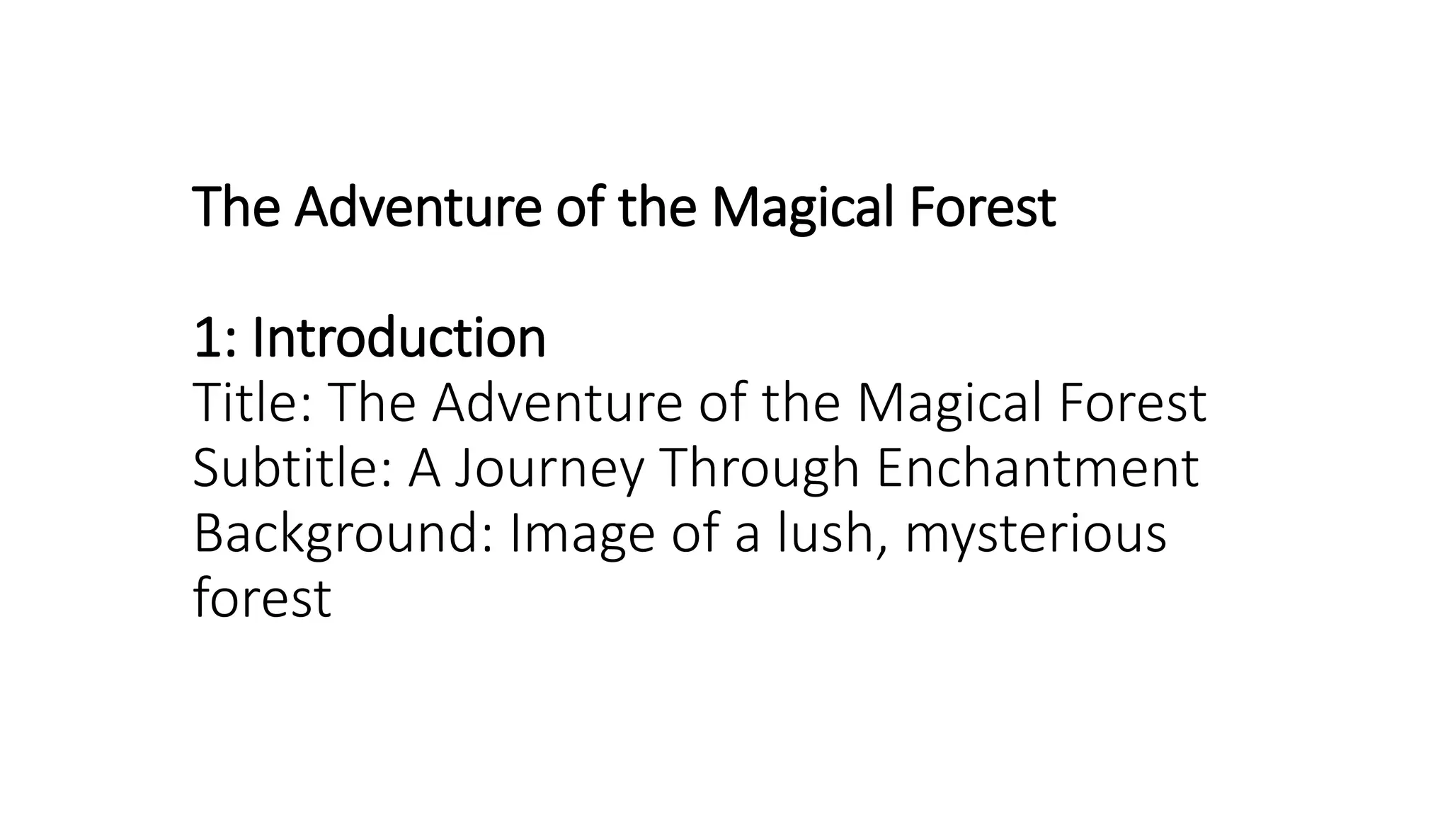 The Adventure of the Magical Forest.pptx