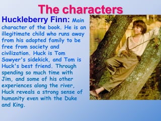The adventures of Huckleberry Finn | PPTX