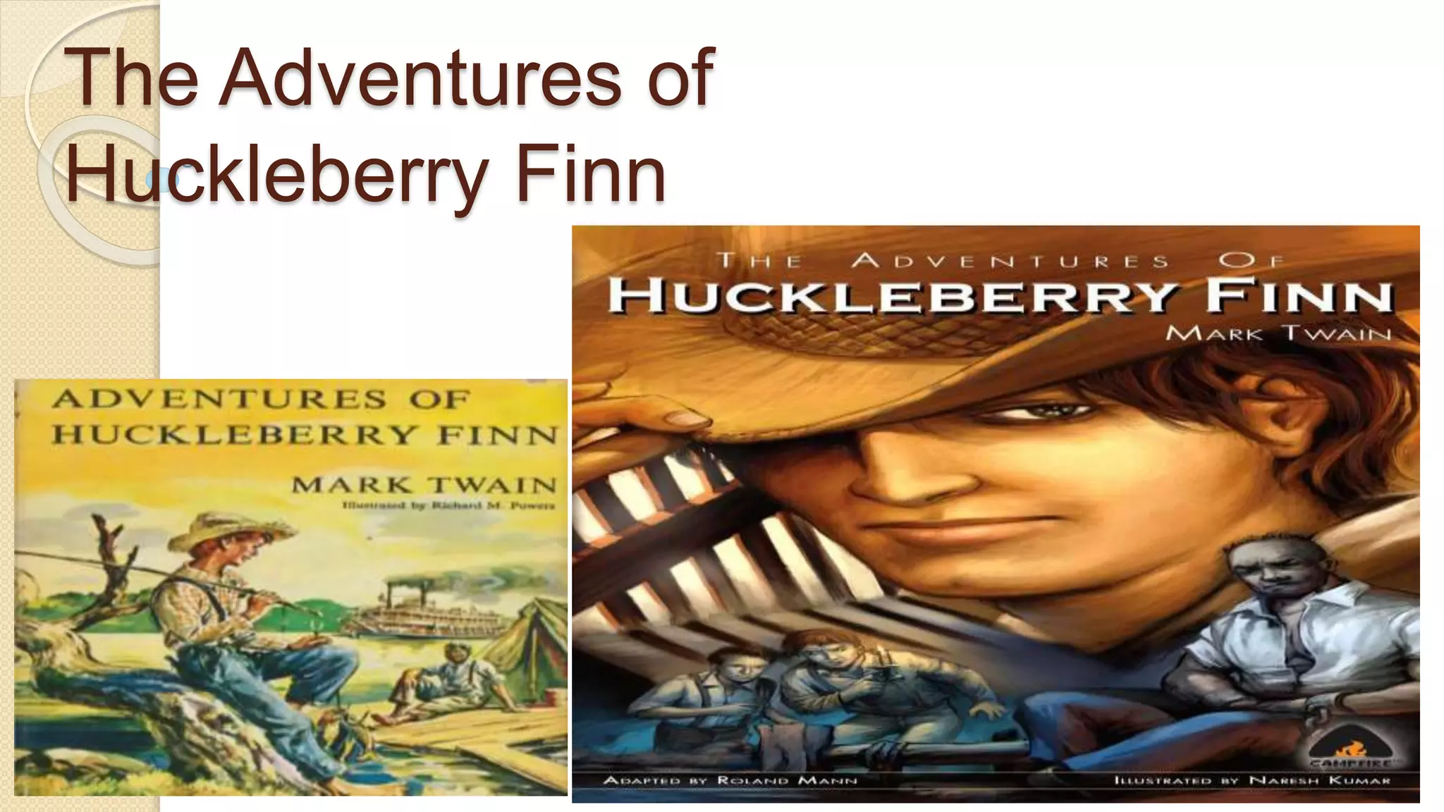 The adventures of huckleberry finn | PPTX | Celebrity Families | Pop ...