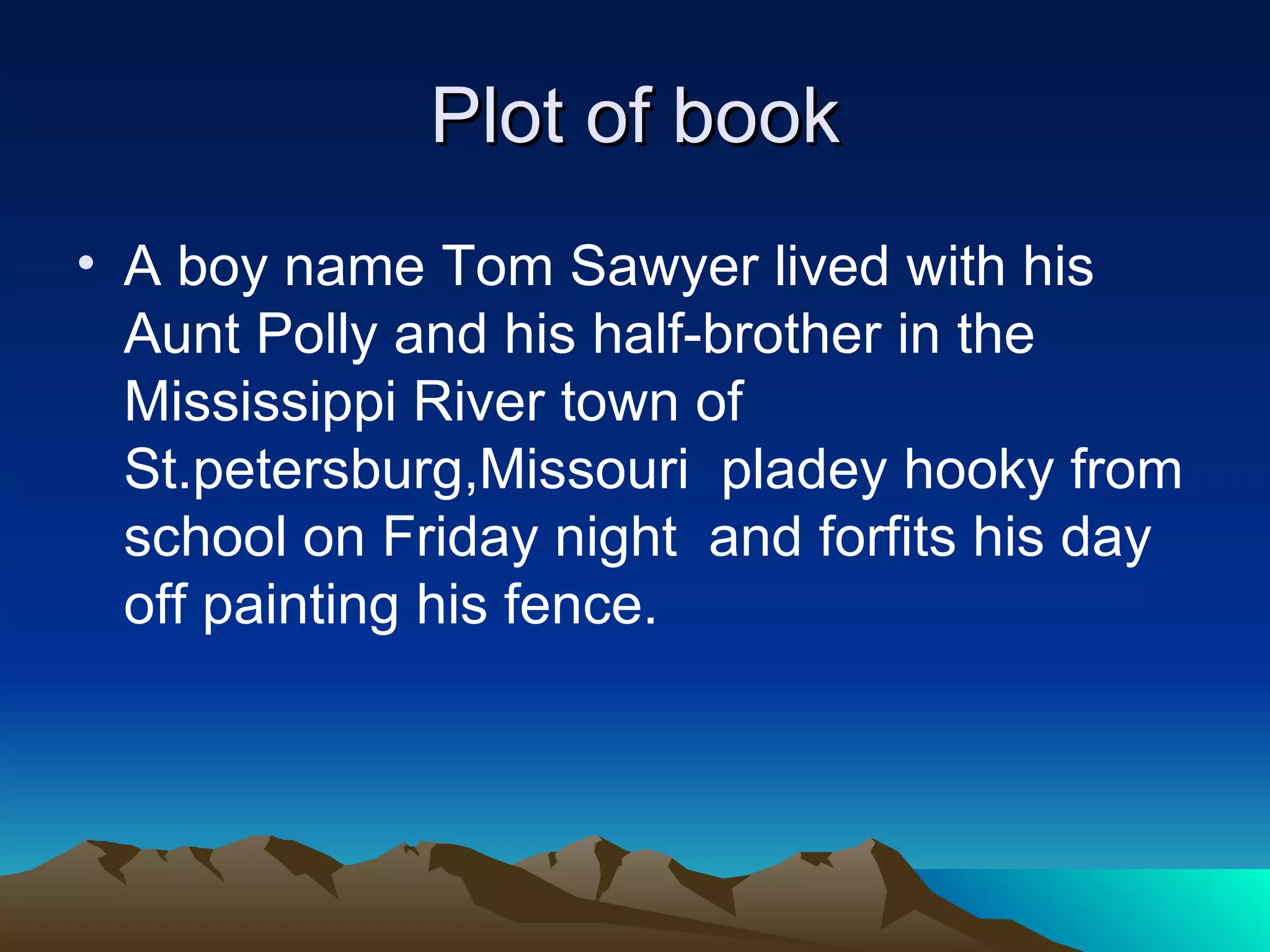 The Adventures Of Tom Sawyer | PPT