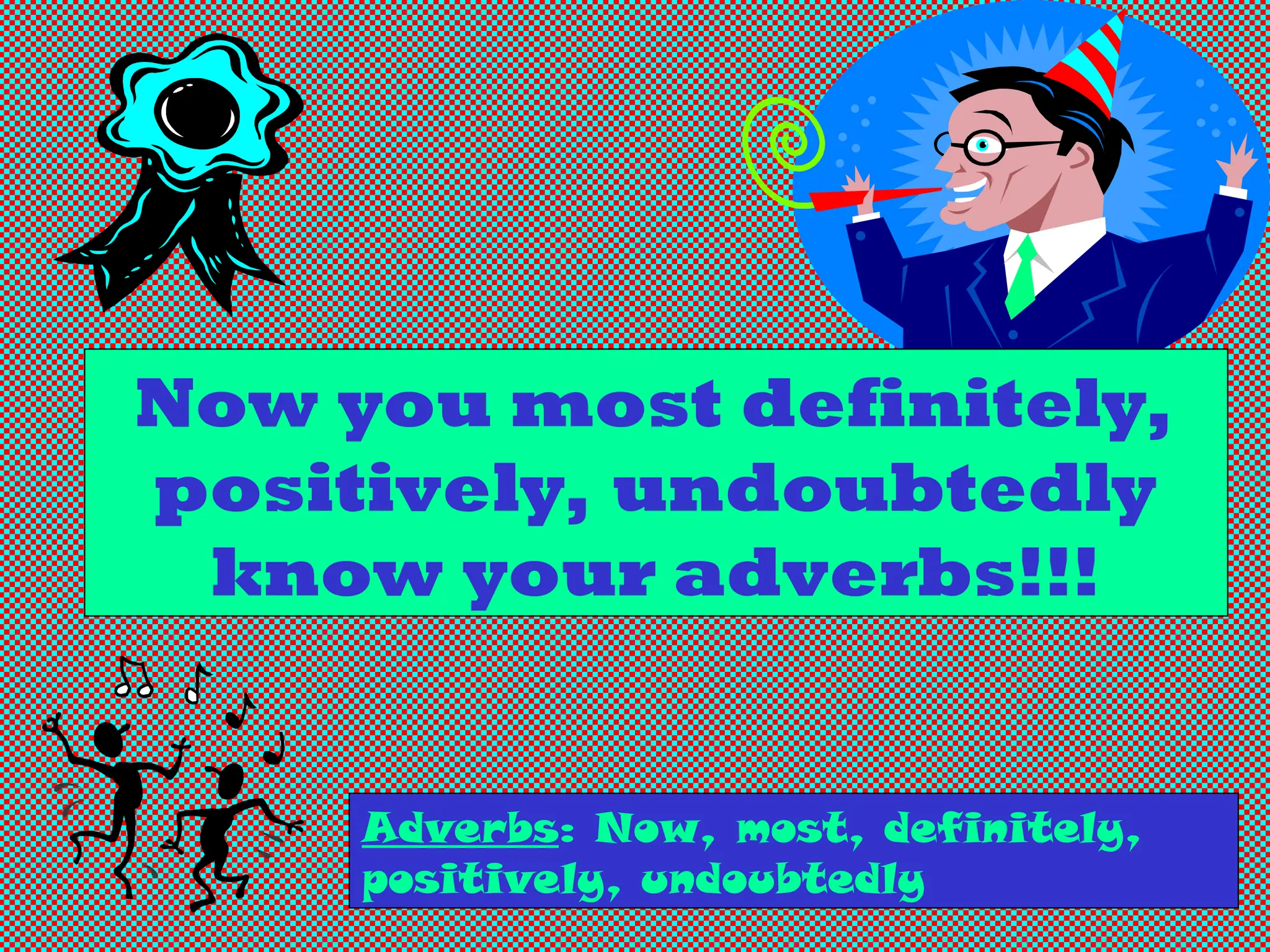 The Adverb PowerPoint for beginers, interesting | PPT