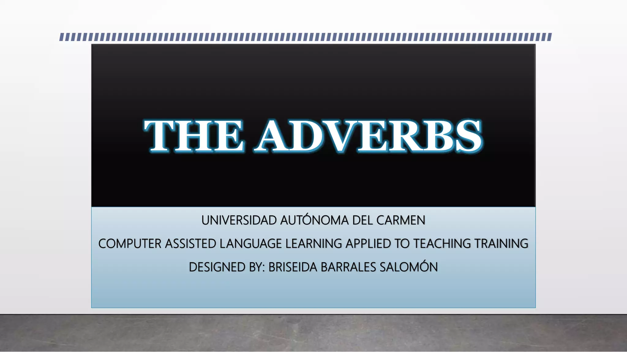 The adverbs | PPT