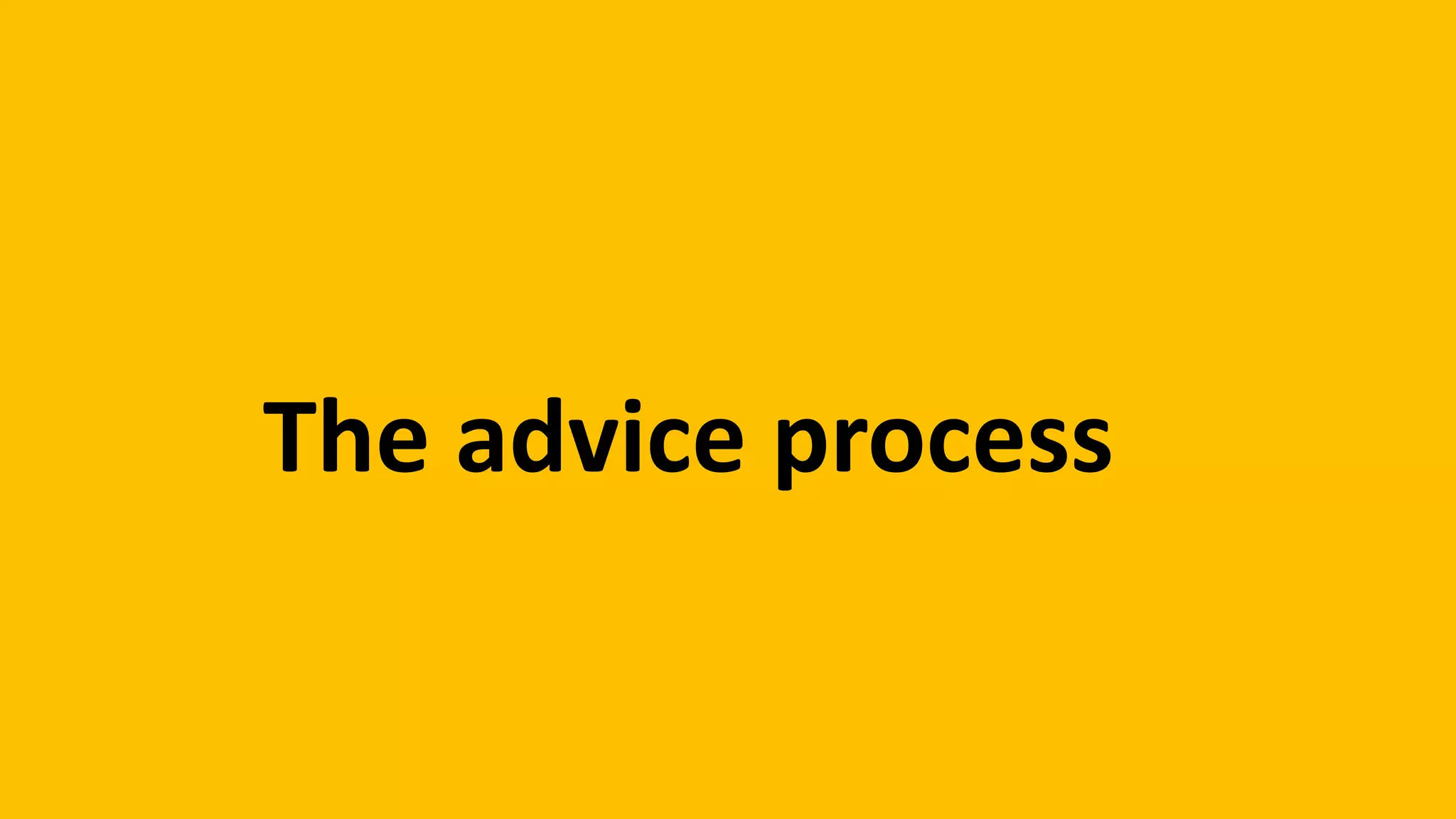 The advice process | PPT