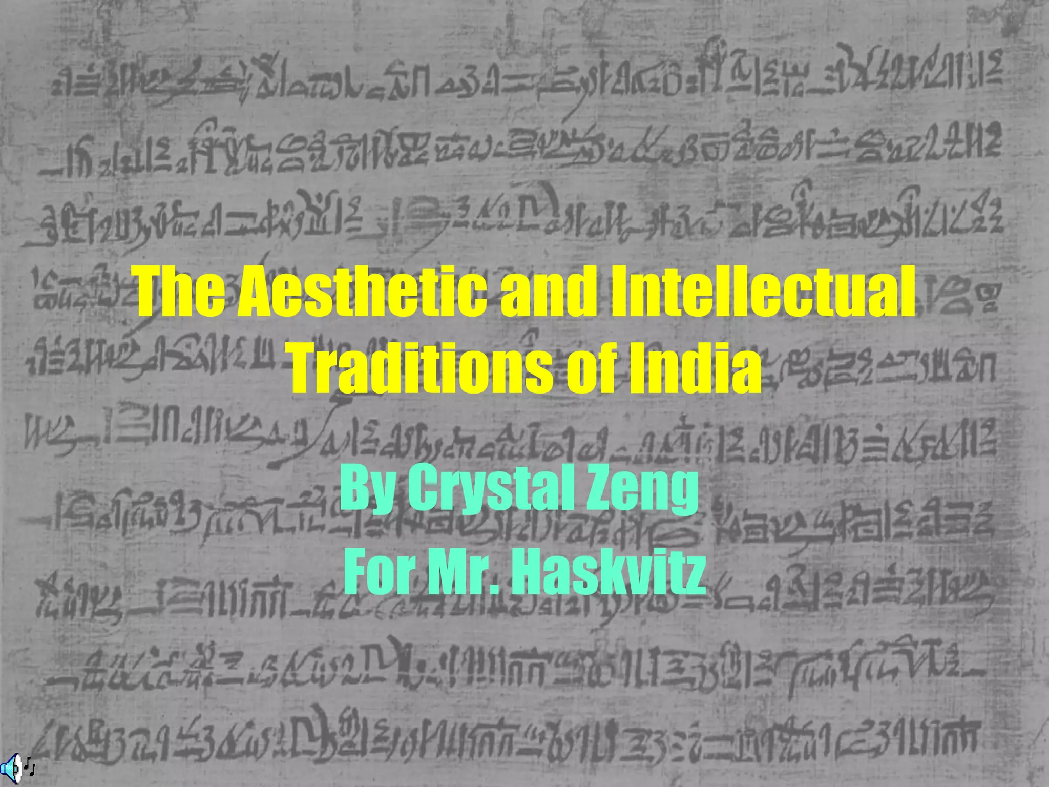 The Aesthetic and Intellectual Traditions of India | PPT