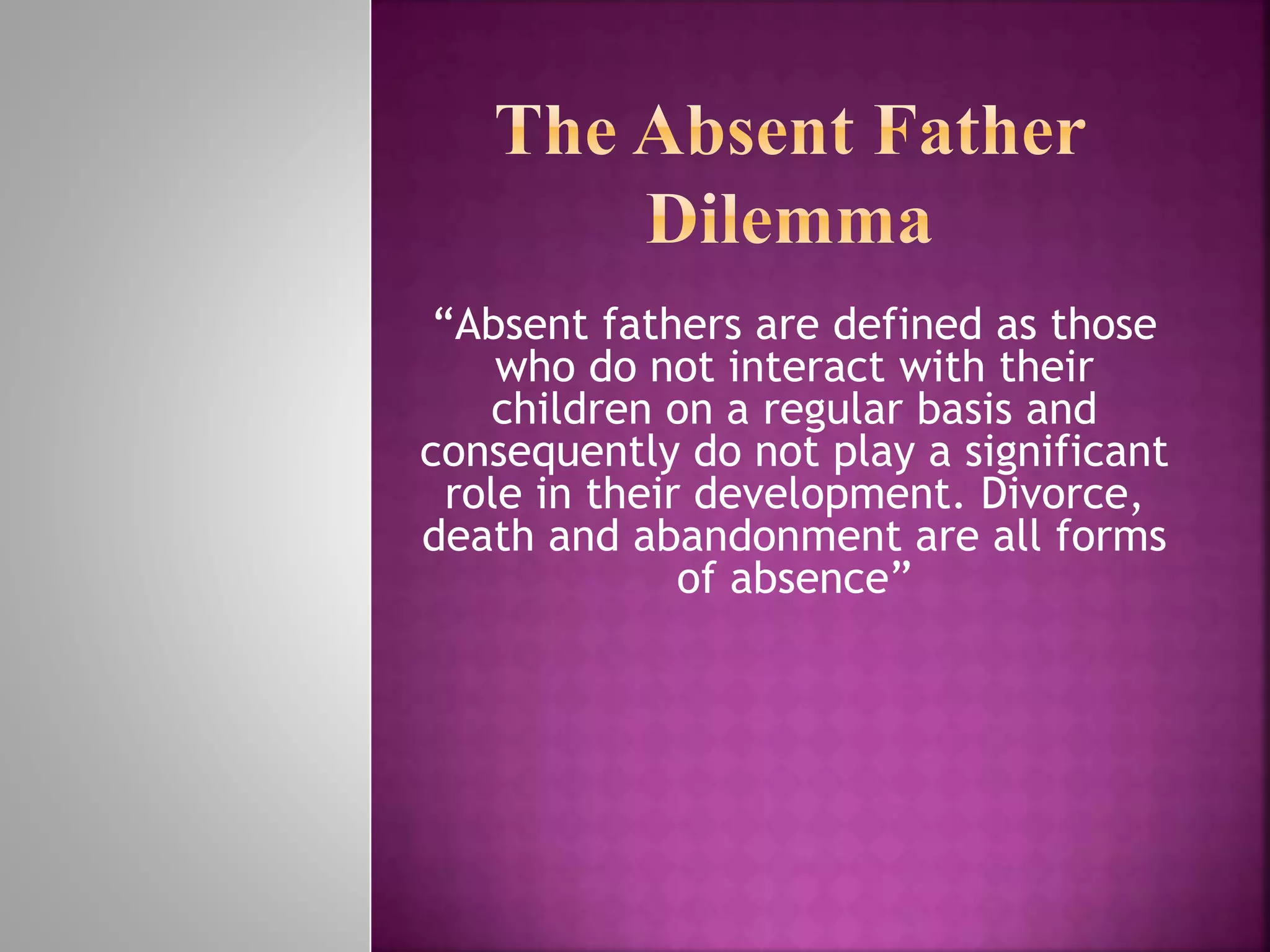 The Effects of Absent Fathers | PPTX
