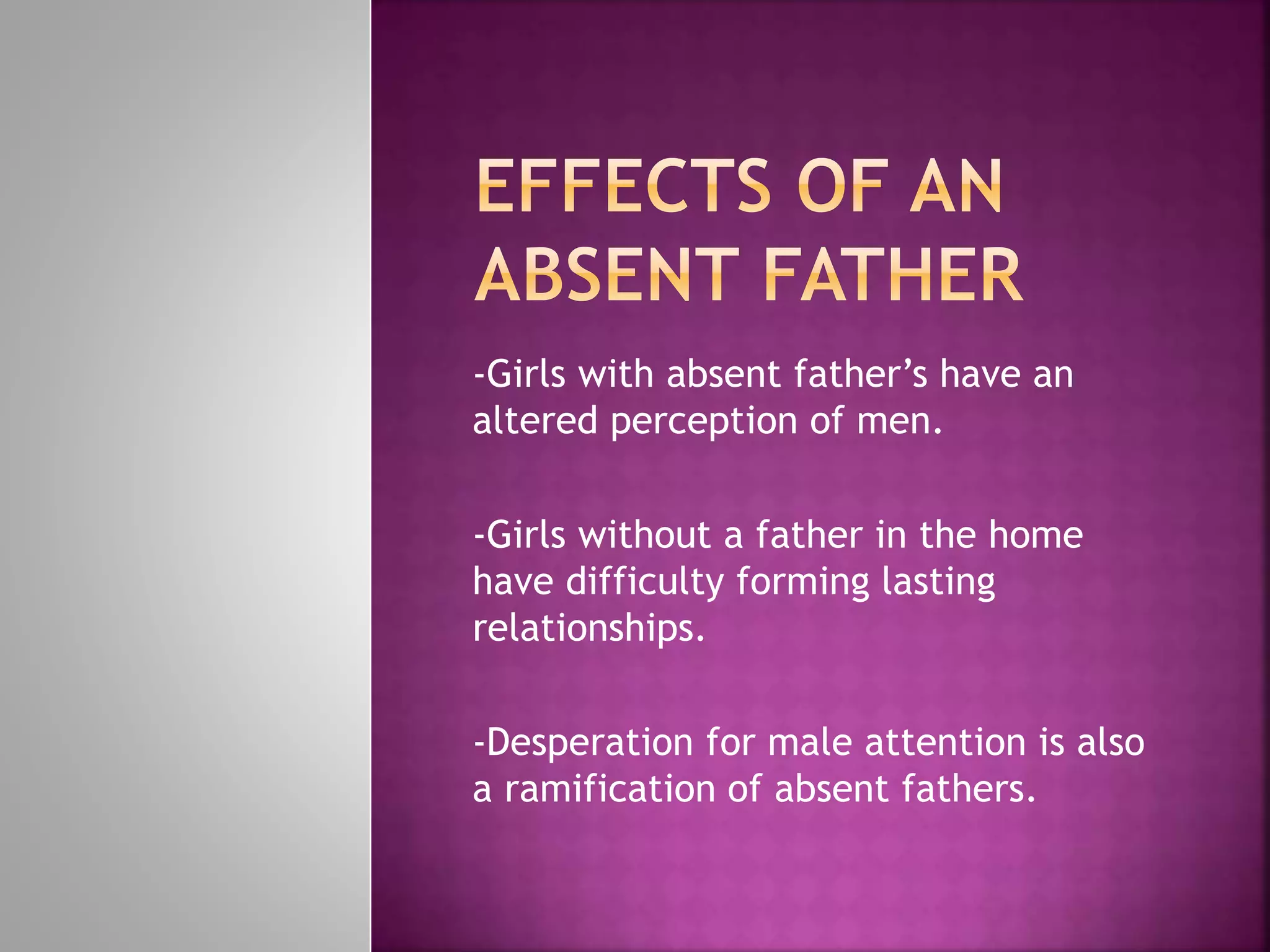 The Effects of Absent Fathers | PPTX | Christianity | Religion ...