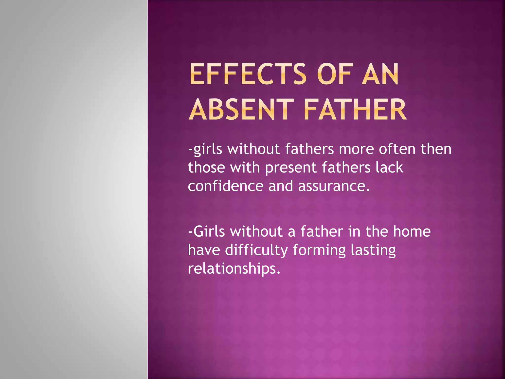 The Effects of Absent Fathers | PPTX
