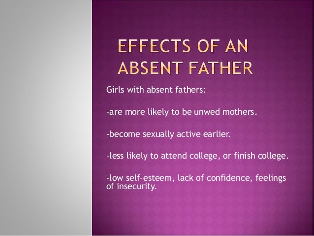 The Effects of Absent Fathers